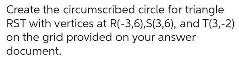 Answered Create The Circumscribed Circle For Triangle Rst With Kunduz