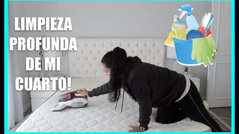 LIMPIEZA PROFUNDA DE MI RECÁMARA CUARTO YouTube