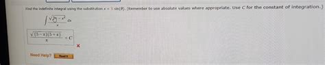 Solved Find The Indefinite Integral Using The Substitution