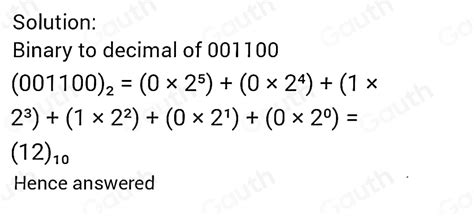 Solved 1 Convert The Following Binary Numbers To Decimal Equivalents 001100 Algebra