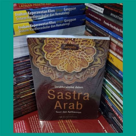 Jual Strukturalisme Dalam Sastra Arab Teori Dan Aplikasinya Shopee