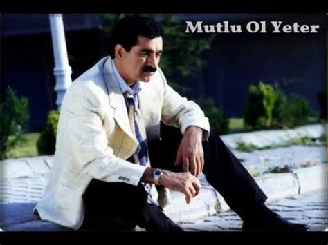 İbrahim Tatlıses Mutlu Ol Yeter Altyapı Karaoke YouTube Music