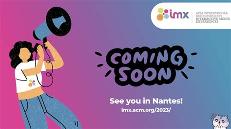 Acm International Conference On Interactive Media Experiences Imx On Linkedin Acm Imx