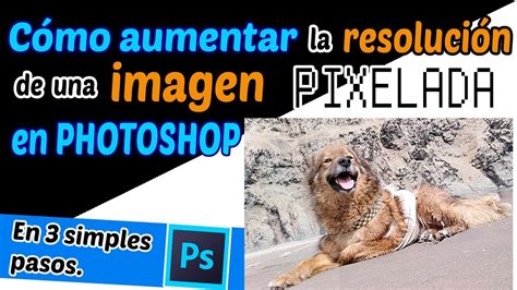 Como Aumentar La Resoluci N De Una Imagen Pixelada Youtube