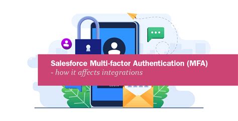 Salesforce Multi Factor Authentication Mfa Whos Impacted And How It