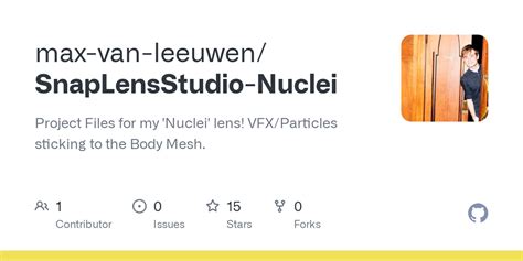 GitHub Max Van Leeuwen SnapLensStudio Nuclei Project Files For My