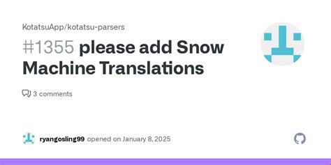 Please Add Snow Machine Translations · Issue 1355 · Kotatsuappkotatsu