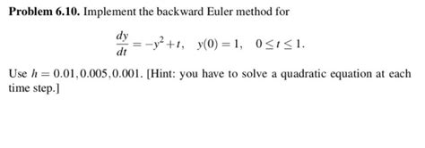 Solved Problem 610 Implement The Backward Euler Method For