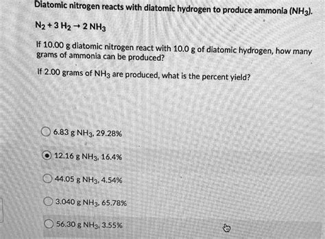 SOLVED Diatomic Nitrogen Reacts With Diatomic Hydrogen To Produce