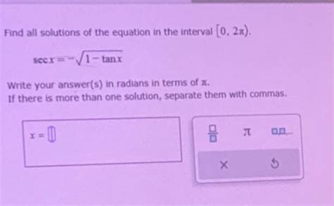Solved Find All Solutions Of The Equation In The Interval