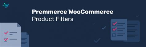 Top Filters For Woocommerce To Make Customers Find Products Faster