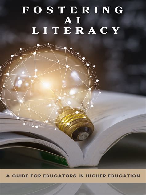 Fostering Ai Literacy A Guide For Educators In Higher Education Simple Book Publishing