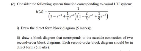 solved consider the following system function corresponding