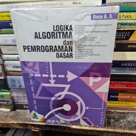 Jual Logika Algoritma Dan Pemrograman Dasar By Rosa A S Shopee Indonesia