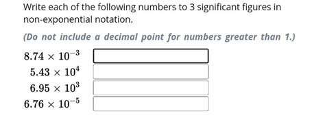 Solved Write Each Of The Following Numbers To 3 Significant