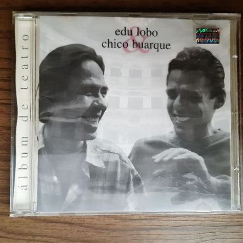 Cd Edu Lobo E Chico Buarque Em Barueri Clasf Som E Imagem