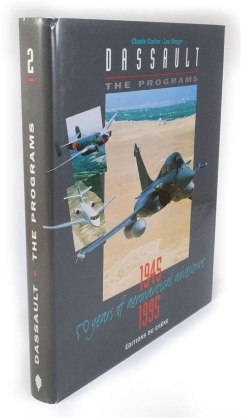 Dassault 50 Years Of Aeronautical Advenutre Claude Carlier Luc Berger