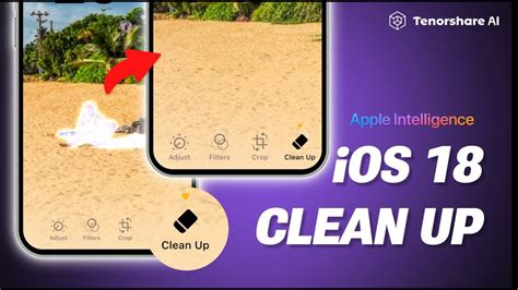 How To Use Ios 18 Apple Intelligence Clean Up To Remove Unwanted Objects And People Youtube