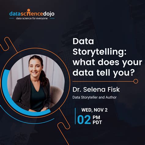 Data Science Dojo Join Us On November 2nd Our Speaker Dr Selena