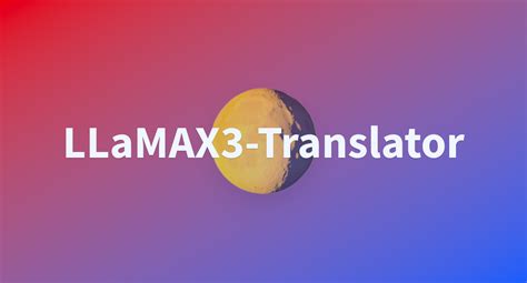 Llamax3 Translator A Hugging Face Space By Vilarin