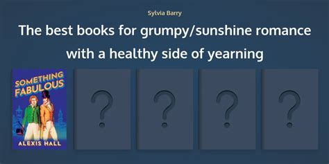 The Best Books For Grumpysunshine Romance And A Side Of Yearning