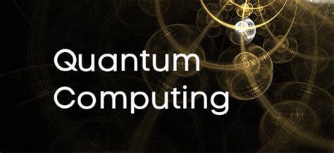 Quantum Computing Were At The Cusp Of A Revolution