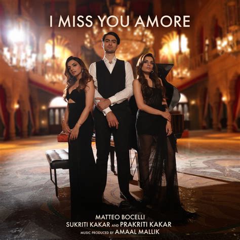 I Miss You Amore Feat Amaal Mallik Single By Matteo Bocelli Spotify