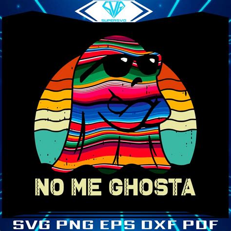 Mexican Ghosta No Me Ghosta Svg Graphic Design File