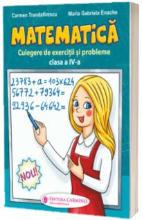 Matematica Culegere De Exercitii Si Probleme Clasa A IV A Carmen
