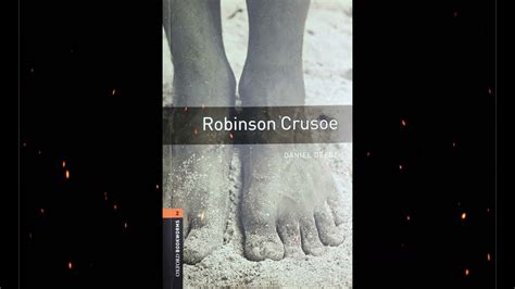 Robinson Crusoe Oxford Bookworms Lev 2 Read4me Tv Audiobook 영어스토리 로빈슨 크루소 Youtube