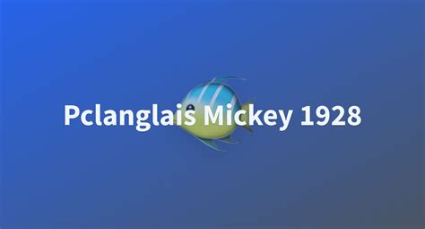 pclanglais mickey 1928 a hugging face space by chipro