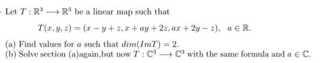 Solved Let Tr3 R3 Be A Linear Map Such That