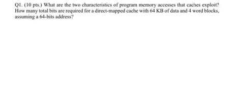 Solved Q1 10 Pts What Are The Two Characteristics Of
