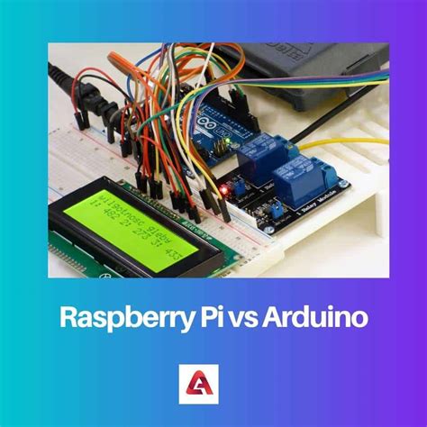 Raspberry Pi Vs Arduino Difference And Comparison