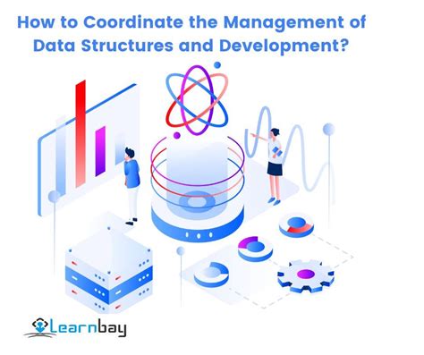How To Coordinate The Management Of Data Structures And Development