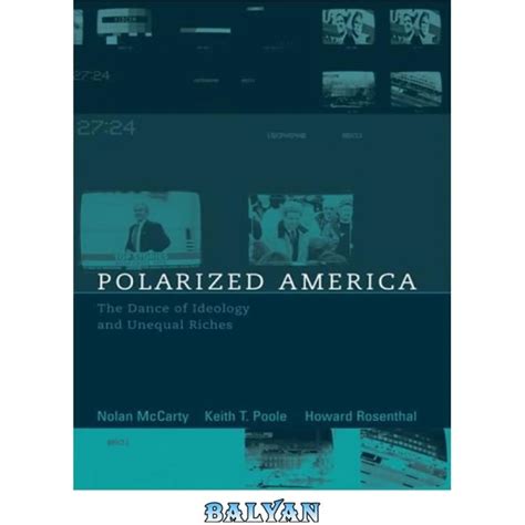 خرید و قیمت دانلود کتاب Polarized America The Dance Of Ideology And