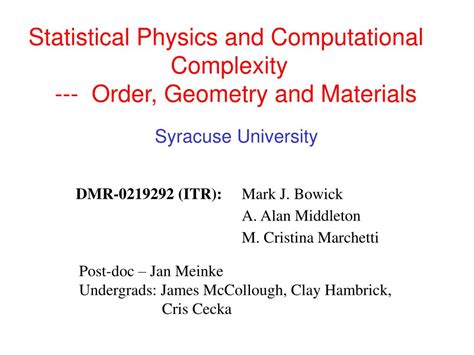 Ppt Statistical Physics And Computational Complexity Order Geometry And Materials