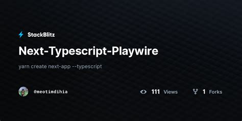 Next Typescript Playwire StackBlitz