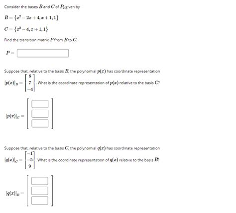 Solved Consider The Bases B And C Of P2 Given By Chegg Com