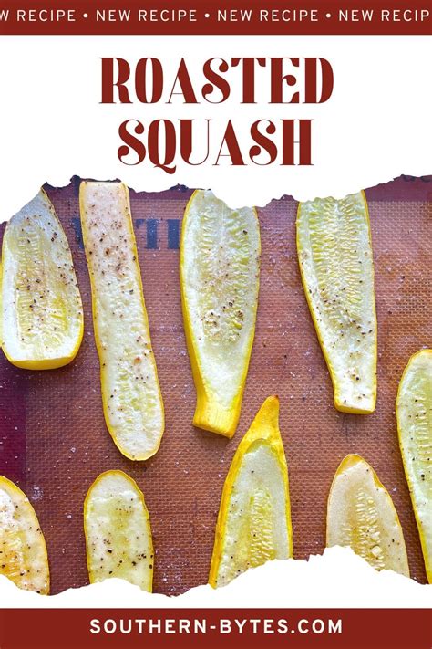 Oven Roasted Squash Recipe Southern Bytes