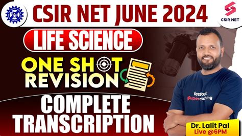 CSIR NET Life Science Complete Transcription One Shot Revision CSIR NET Exam Dr Lalit Pal
