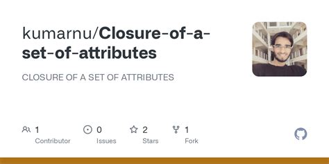 GitHub Kumarnu Closure Of A Set Of Attributes CLOSURE OF A SET OF