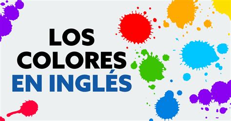 Los Colores En Inglés Ejercicio 1 Edumaterial