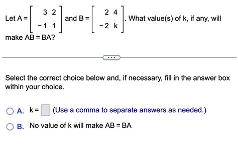 Solved Let A And B K What Value S Of K If Chegg Com