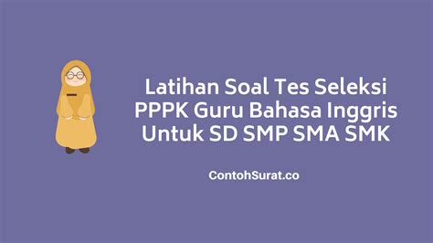 100 Latihan Soal Tes Seleksi Pppk Guru Bahasa Inggris Smp Sma Smk Artofit
