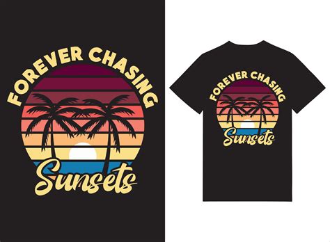 Forever Chasing Sunset Beach Theme T Shirt Design 25742056 Vector Art