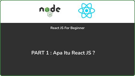 ReactJS for Beginner - Part 1 : Pengenalan ReactJS - YouTube