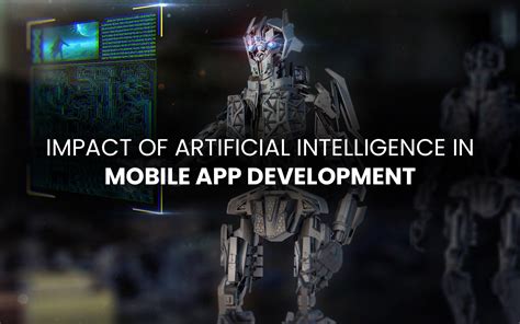 Impact Of Artificial Intelligence In Mobile App Development