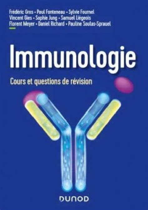 Immunologie Cours Et Questions De Révision Frédéric Gros Broché