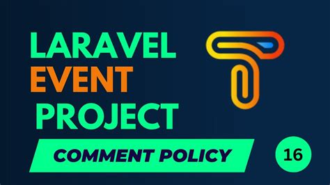 16 Comment Policy Laravel Event Project Tutorial Youtube
